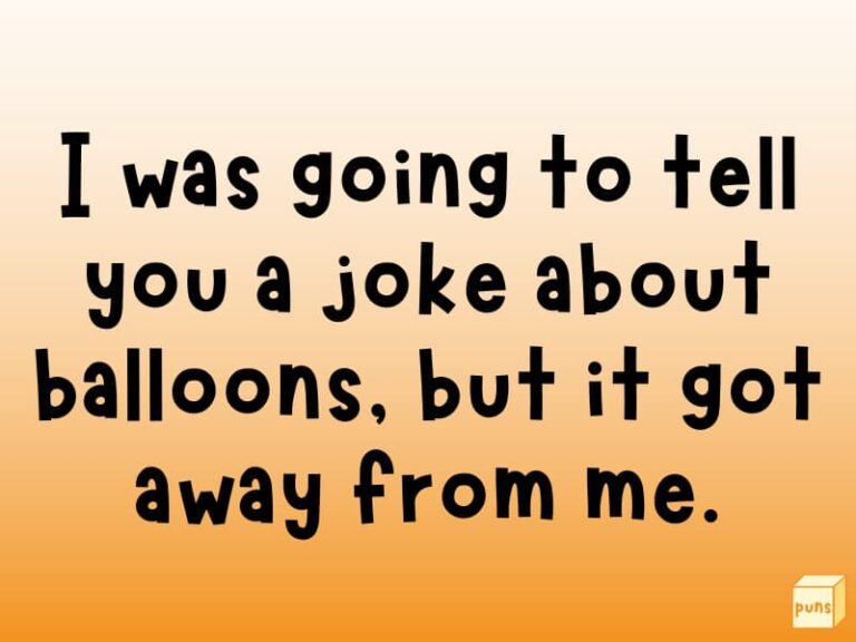 43 Hilarious Balloon Puns Everyone Will Love - Box of Puns