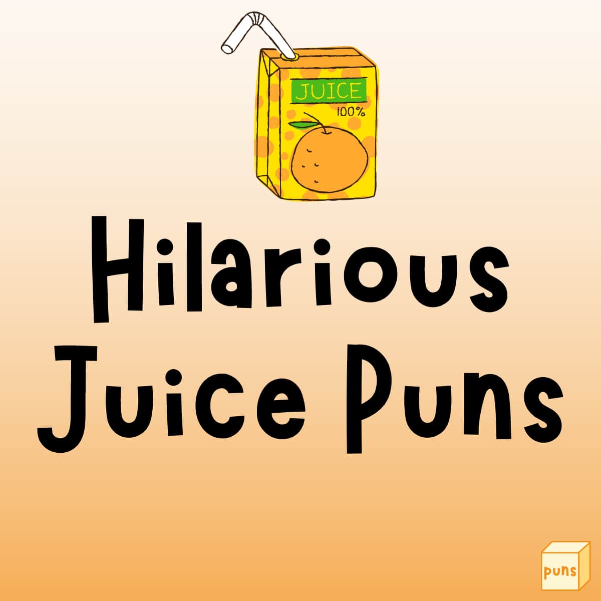 40 Funny Juice Puns To Make You Laugh Box Of Puns 40 Funny Juice Puns To Make You Laugh Box Of Puns