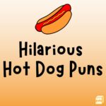 30+ Funny Hot Dog Puns to Make You Laugh Bun-controllably - Box of Puns